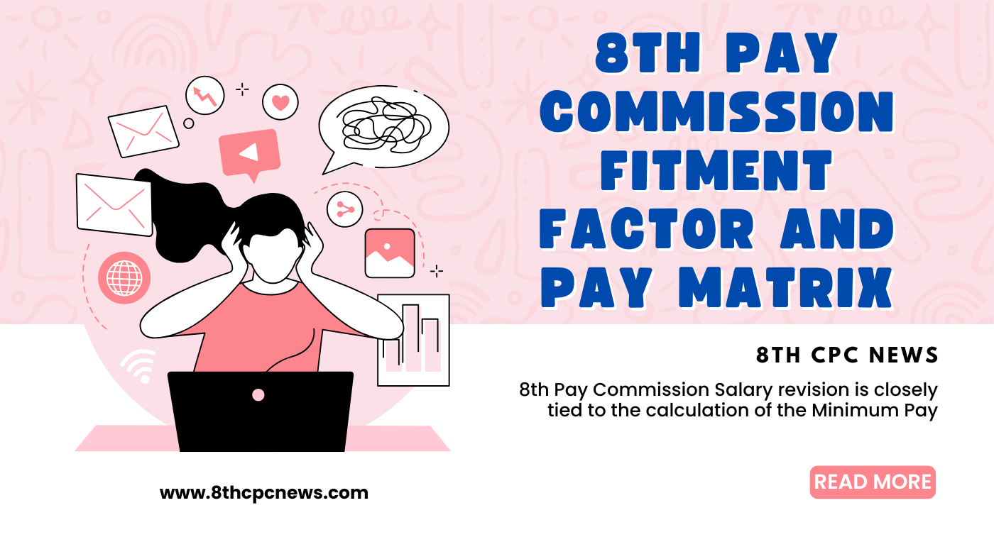 8th Pay Commission Fitment Factor and Pay Matrix - Calculation Results ...